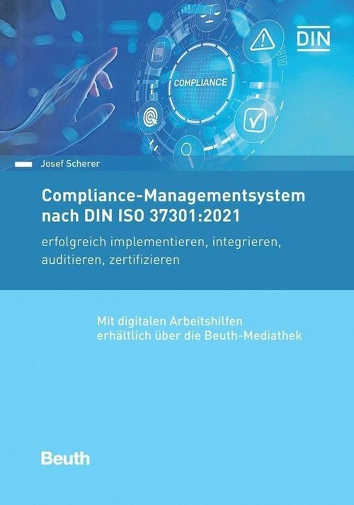 Compliance-Managementsystem nach DIN ISO 37301:2021 - Josef Scherer ...